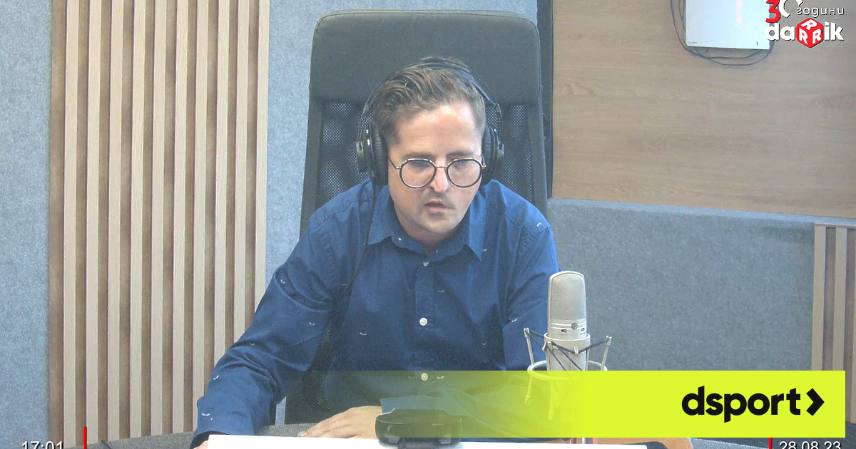 Спортното шоу на Дарик радио - 28.08.2023 г. - Dsport.bg